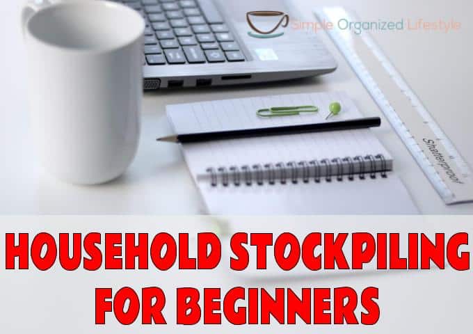 Household Stockpiling System For Beginners - Home Money Habits